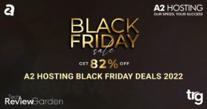Get Up to 82% OFF! A2 Hosting Black Friday Deals 2022: Hurry up!